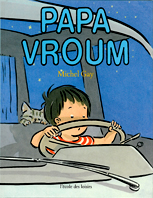 Papa vroum | l'école des loisirs