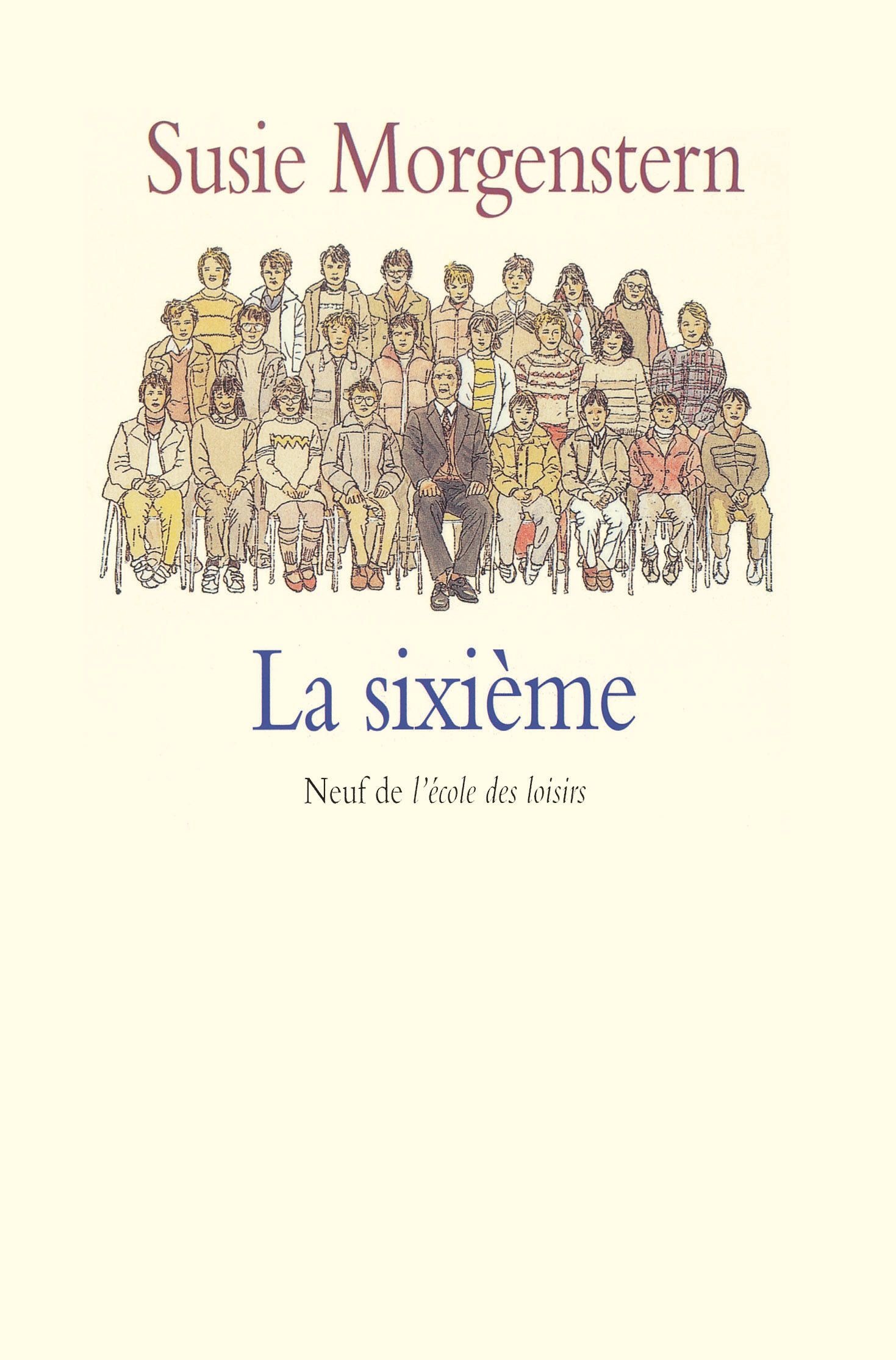 La sixième | L’école des loisirs, Maison d’Édition Jeunesse