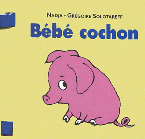 Bébé cochon | L’école des loisirs, Maison d’Édition Jeunesse