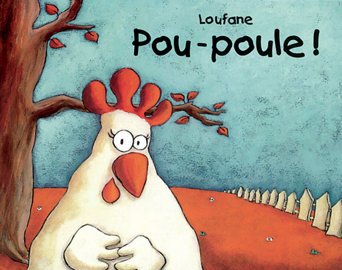 Pou-poule ! | l'école des loisirs