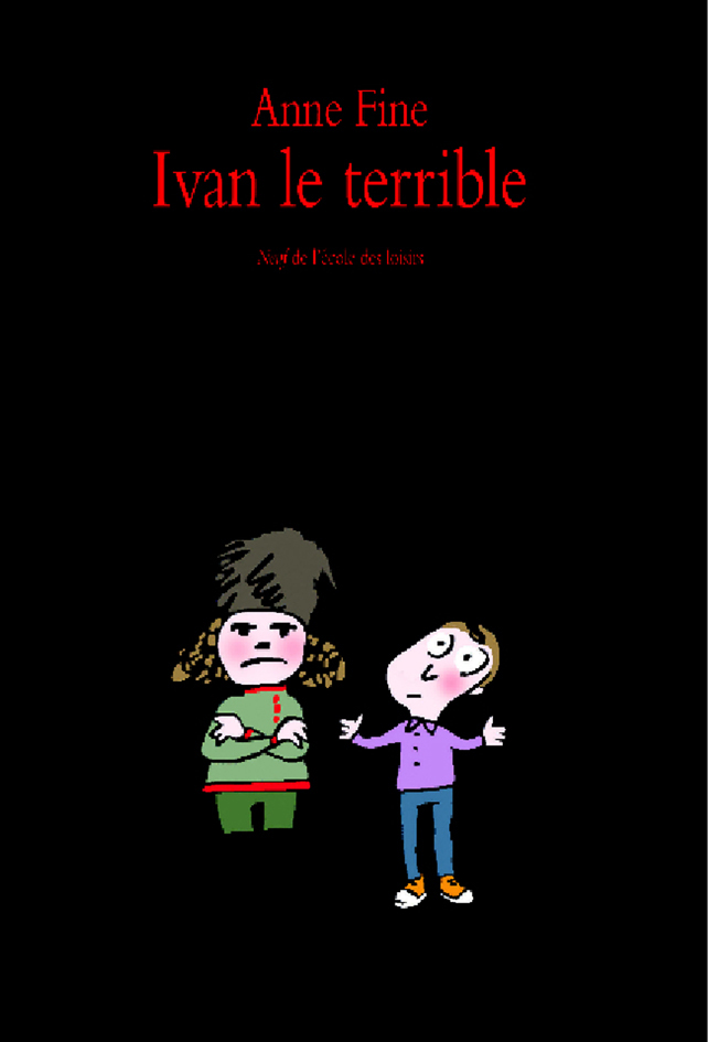 Ivan le terrible | L’école des loisirs, Maison d’Édition Jeunesse