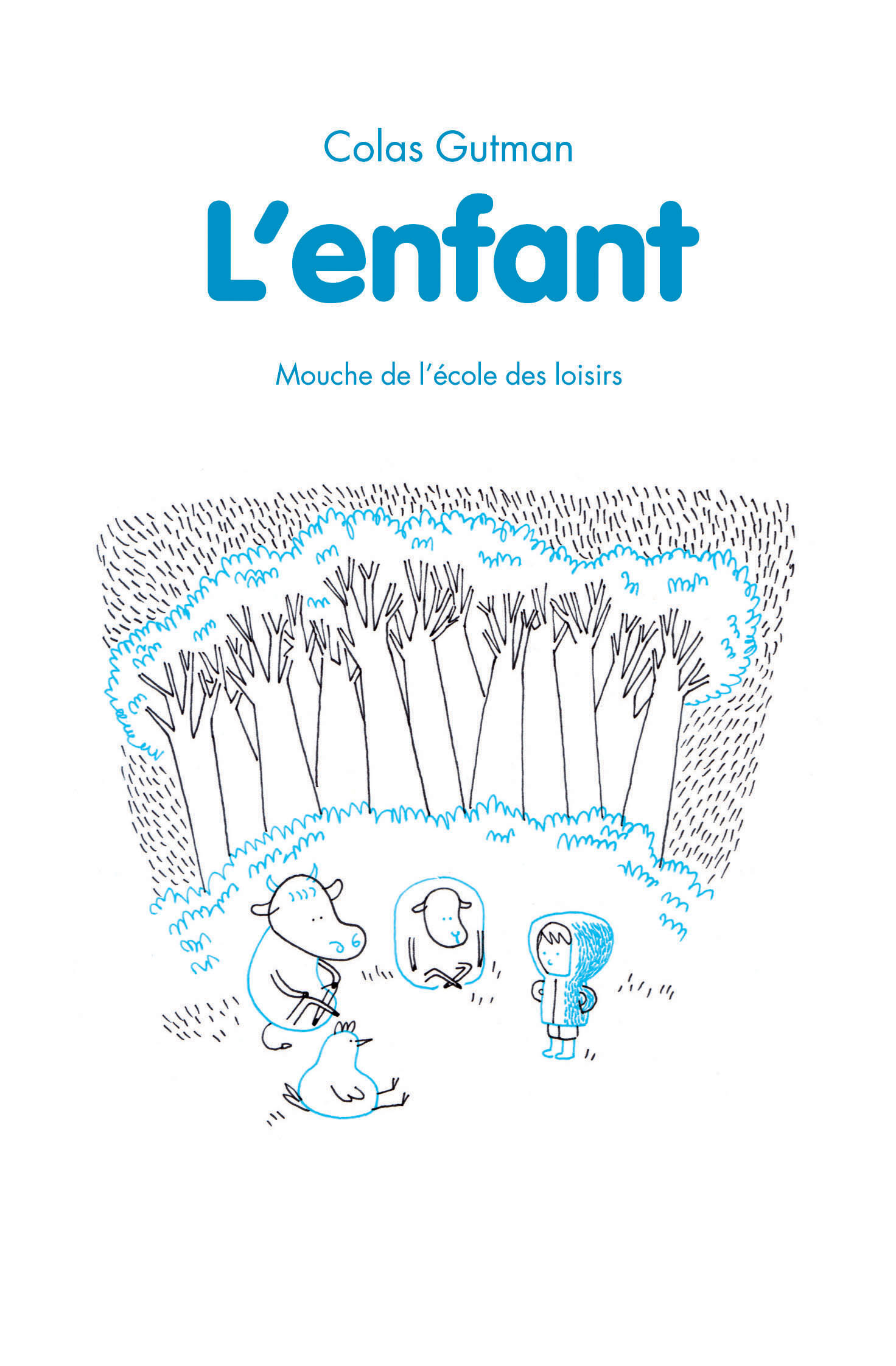 Enfant (L') | L’école des loisirs, Maison d’Édition Jeunesse