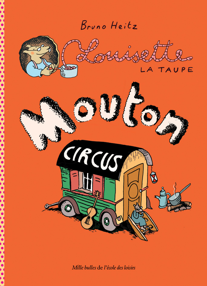 Louisette La Taupe : Mouton Circus | L’école des loisirs, Maison d ...