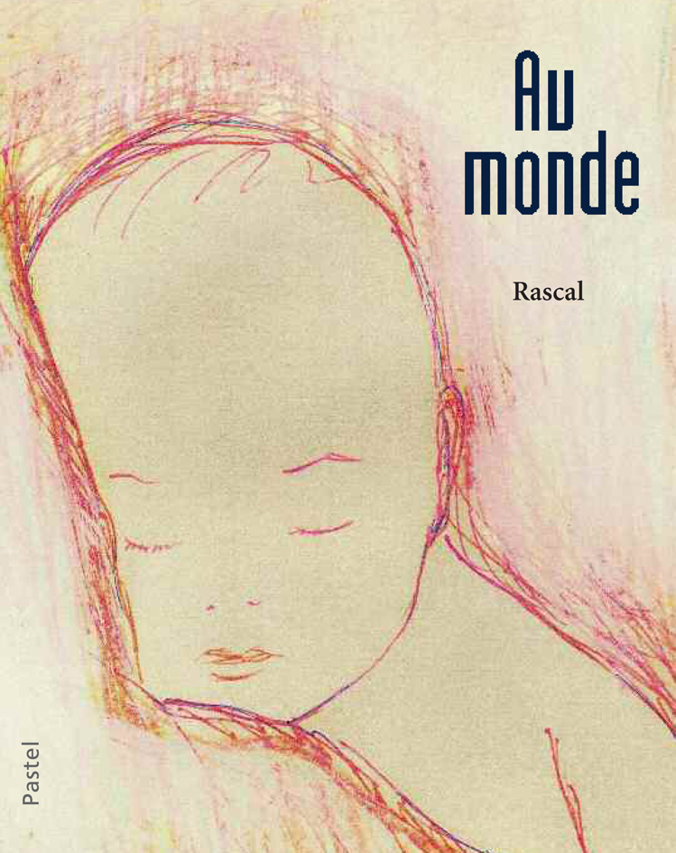 Au monde | L’école des loisirs, Maison d’Édition Jeunesse