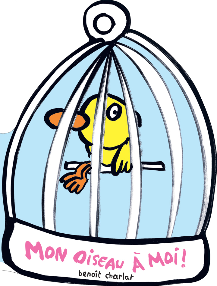 Mon oiseau à moi | L’école des loisirs, Maison d’Édition Jeunesse