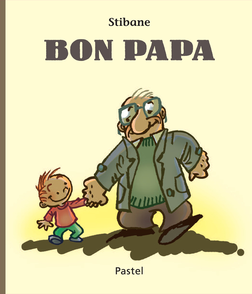 Bon Papa | L’école des loisirs, Maison d’Édition Jeunesse
