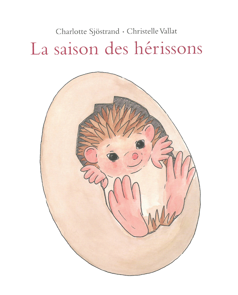 La saison des hérissons | L’école des loisirs, Maison d’Édition Jeunesse