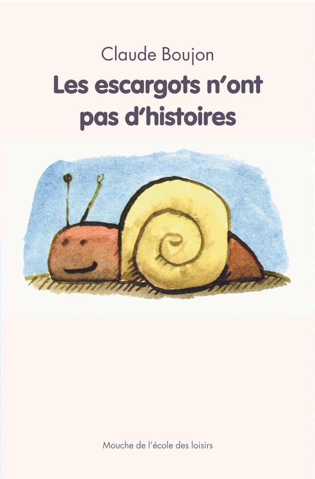 Escargots n'ont pas d'histoires (Les) | L’école des loisirs, Maison d ...
