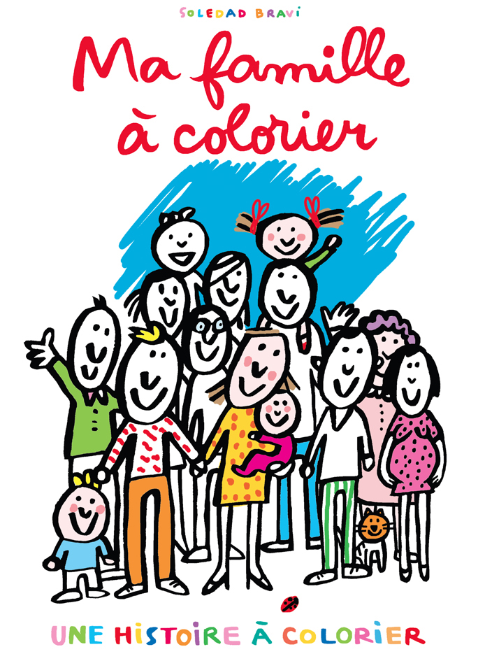 Ma famille à colorier - Une histoire à colorier | L’école des loisirs ...