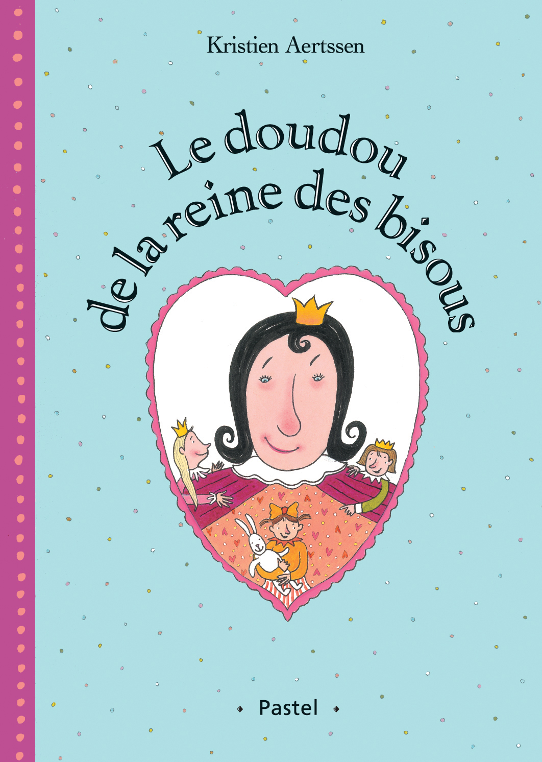 Le doudou de la reine des bisous | L’école des loisirs, Maison d ...