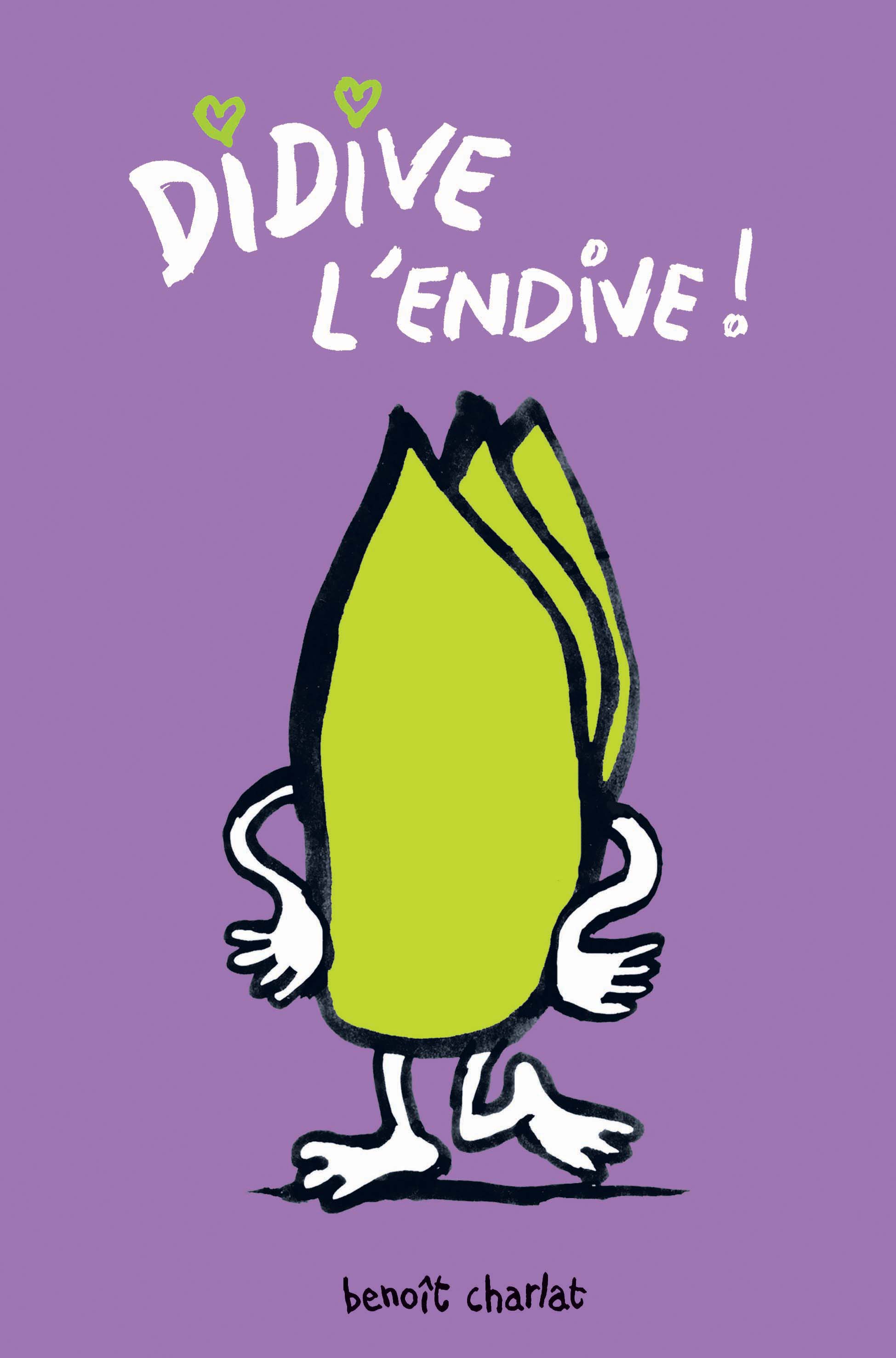 Didive l'endive ! | L’école des loisirs, Maison d’Édition Jeunesse