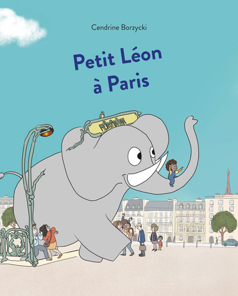 Petit Léon à Paris | L’école des loisirs, Maison d’Édition Jeunesse