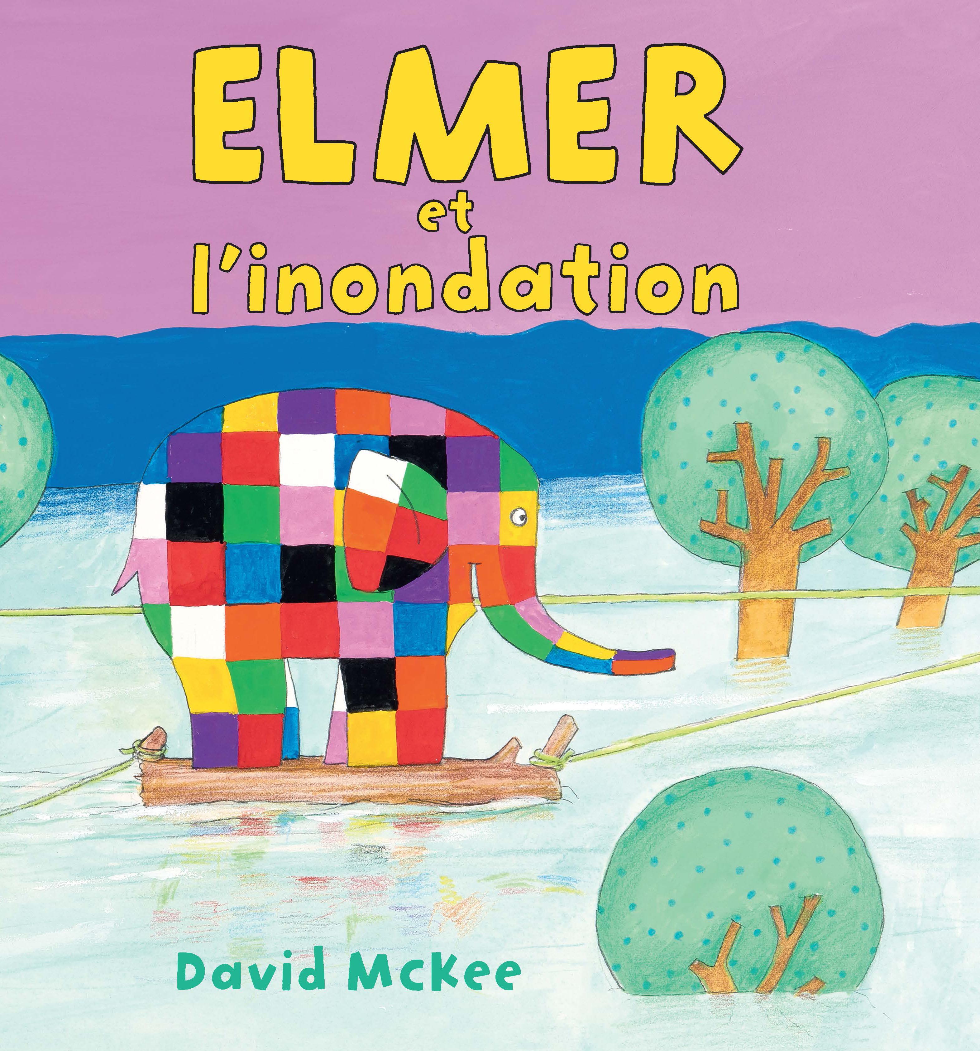 Elmer et l'inondation | L’école des loisirs, Maison d’Édition Jeunesse