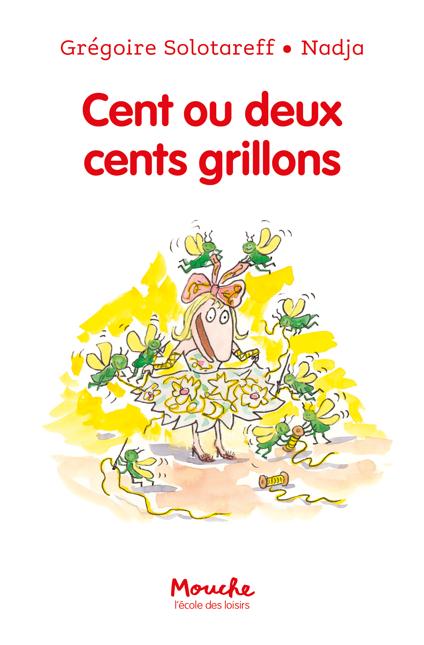 Cent ou Deux Cents Grillons | L’école des loisirs, Maison d’Édition ...