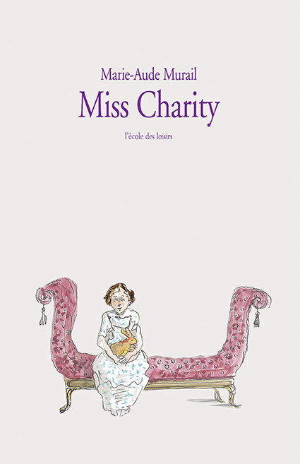 Miss Charity | L’école des loisirs, Maison d’Édition Jeunesse