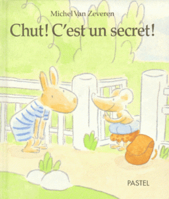 Chut ! C'est un secret ! | l'école des loisirs